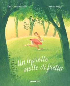 Un leprotto molto di fretta - Terre di mezzo